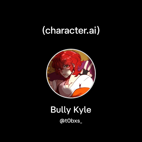 Chat with Bully Kyle | character.ai | AI Chat, Reimagined–Your Words ...