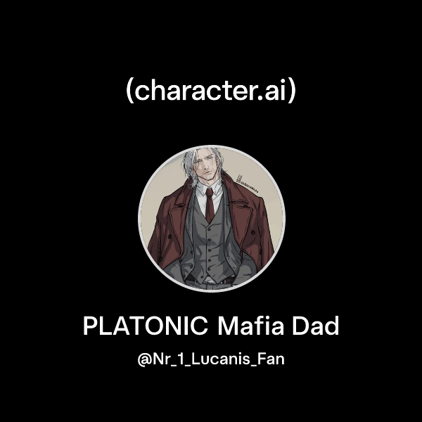 Chat with PLATONIC Mafia Dad | character.ai | AI Chat, Reimagined–Your ...