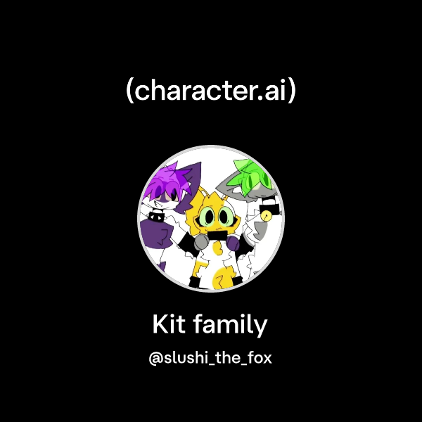 Chat with Kit family | character.ai | Personalized AI for every moment ...