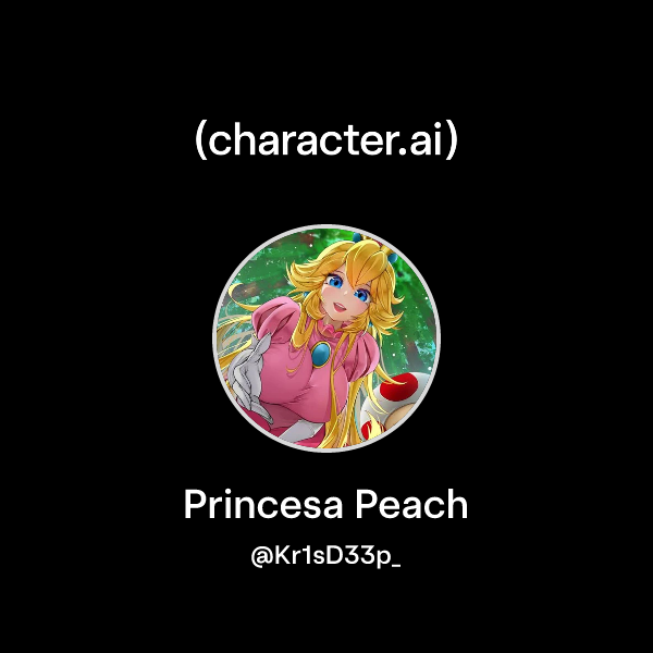 Chat with Princesa Peach | character.ai | Personalized AI for every ...