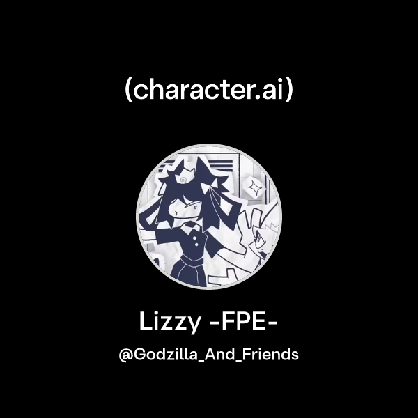 Chat with Lizzy -FPE- | character.ai | AI Chat, Reimagined–Your Words ...