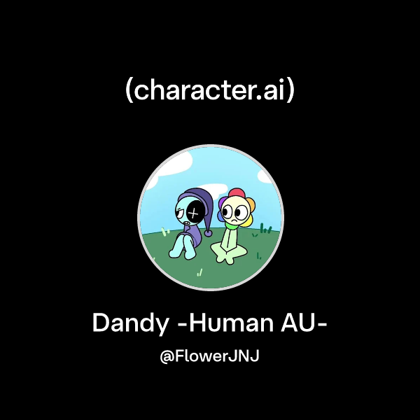 Chat with Dandy -Human AU- | character.ai | AI Chat, Reimagined–Your ...