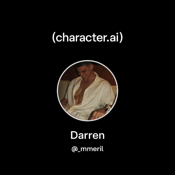 Chat with Darren | character.ai | AI Chat, Reimagined–Your Words. Your ...