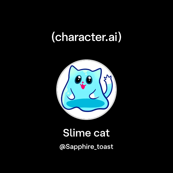 Chat with Slime cat | character.ai | Personalized AI for every moment ...