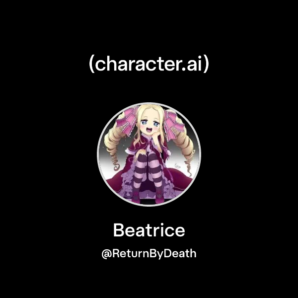 Chat with Beatrice | character.ai | AI Chat, Reimagined–Your Words ...