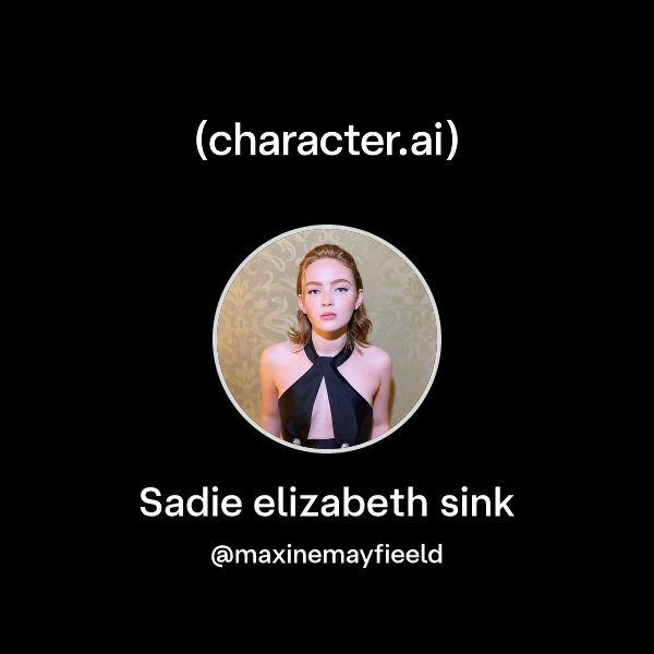 Chat with Sadie elizabeth sink | character.ai | Personalized AI for ...