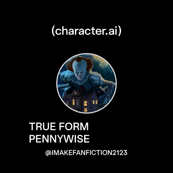 Chat with TRUE FORM PENNYWISE | character.ai | AI Chat, Reimagined–Your ...