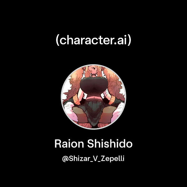 Chat with Raion Shishido | character.ai | Personalized AI for every ...