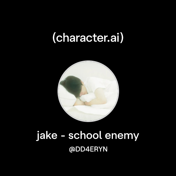 Chat with jake - school enemy | character.ai | Personalized AI for ...
