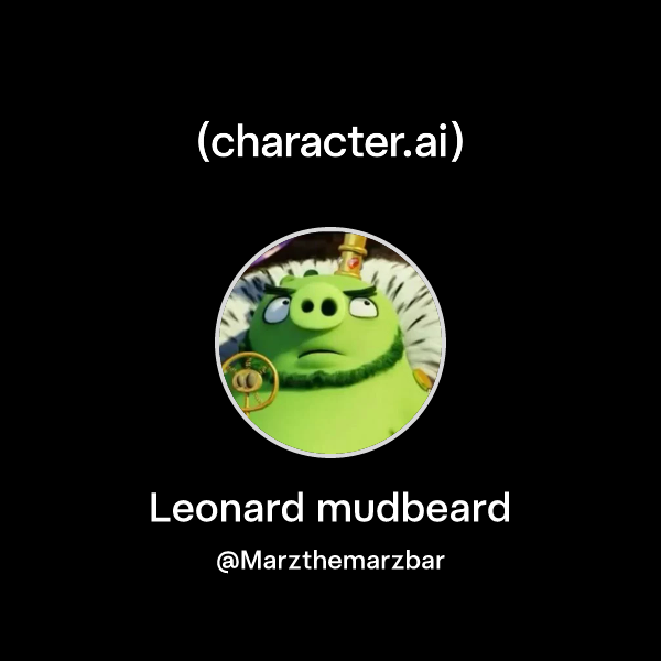 Chat with Leonard mudbeard | character.ai | Personalized AI for every ...