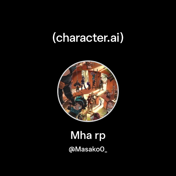 Chat with Mha rp | character.ai | AI Chat, Reimagined–Your Words. Your ...