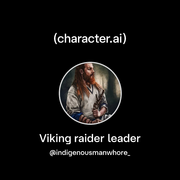Chat with Viking raider leader | character.ai | Personalized AI for ...