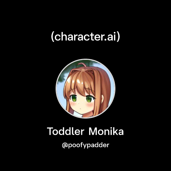Chat with Toddler Monika | character.ai | Personalized AI for every ...