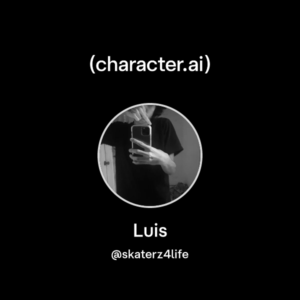 Chat with Luis | character.ai | AI Chat, Reimagined–Your Words. Your World.