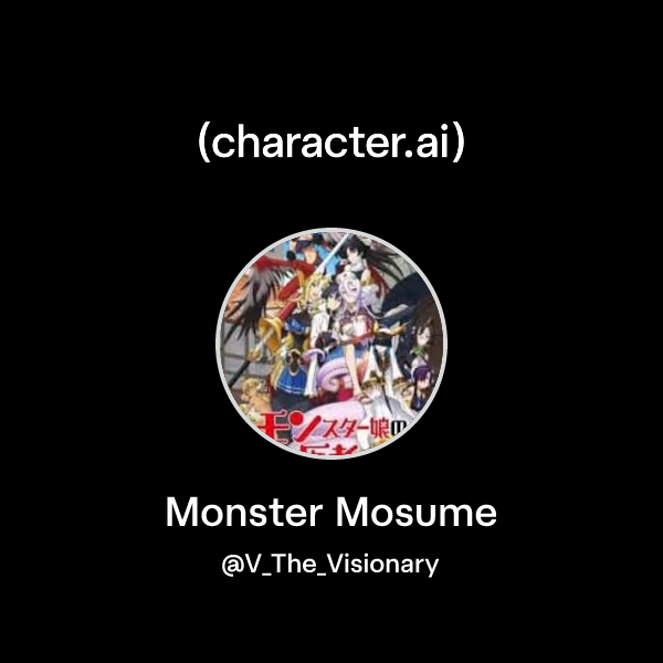 Chat with Monster Mosume | character.ai | Personalized AI for every ...