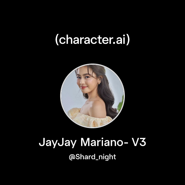 Chat with JayJay Mariano- V3 | character.ai | Personalized AI for every moment of your day