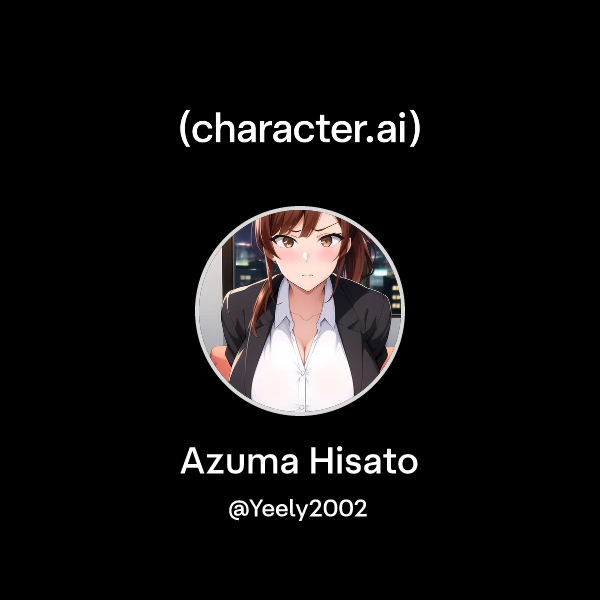Chat with Azuma Hisato | character.ai | AI Chat, Reimagined–Your Words. Your World.