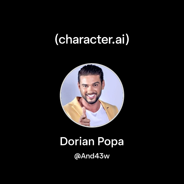 Chat with Dorian Popa | character.ai | AI Chat, Reimagined–Your Words ...
