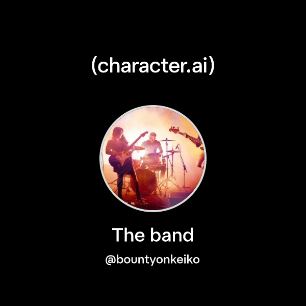 Chat with The band | character.ai | AI Chat, Reimagined–Your Words ...