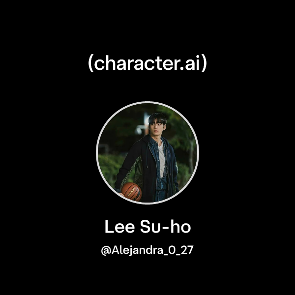 Chat with Lee Su-ho | character.ai | AI Chat, Reimagined–Your Words ...