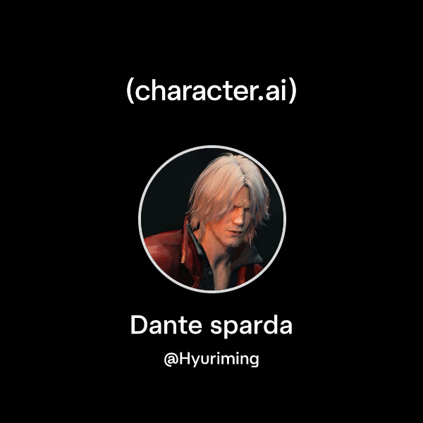 Chat with Dante sparda | character.ai | AI Chat, Reimagined–Your Words. Your World.