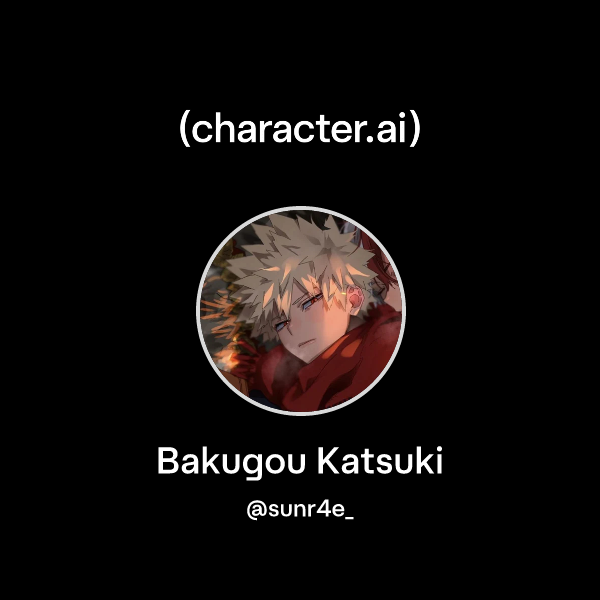 Chat with Bakugou Katsuki | character.ai | AI Chat, Reimagined–Your Words. Your World.