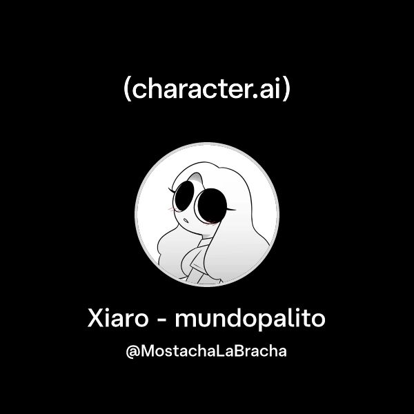 Chat with Xiaro - mundopalito | character.ai | Personalized AI for every moment of your day