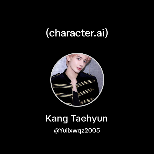 Chat with Kang Taehyun | character.ai | Personalized AI for every ...