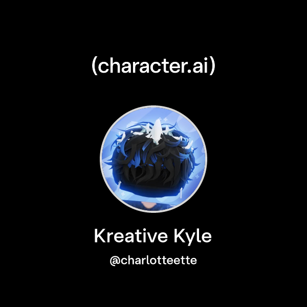 Chat with Kreative Kyle | character.ai | AI Chat, Reimagined–Your Words ...