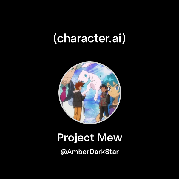 Chat with Project Mew | character.ai | AI Chat, Reimagined–Your Words ...