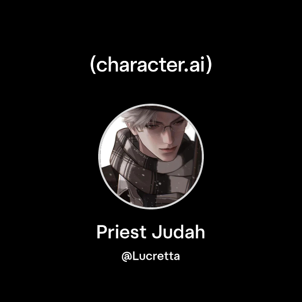 Chat with Priest Judah | character.ai | Personalized AI for every moment of your day