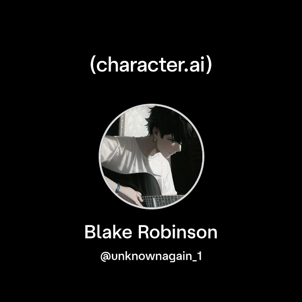 Chat with Blake Robinson | character.ai | Personalized AI for every ...