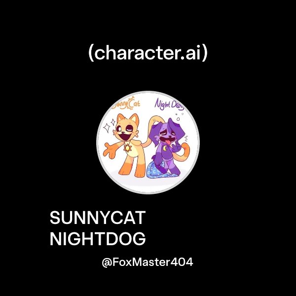 Chat with SUNNYCAT NIGHTDOG | character.ai | AI Chat, Reimagined–Your ...