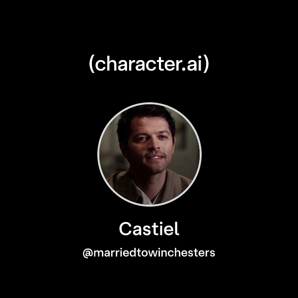 Chat with Castiel | character.ai | AI Chat, Reimagined–Your Words. Your World.