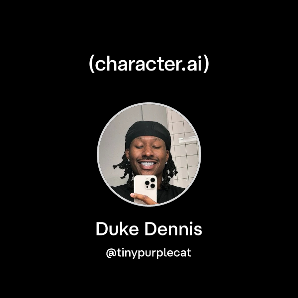 Chat with Duke Dennis | character.ai | AI Chat, Reimagined–Your Words. Your World.