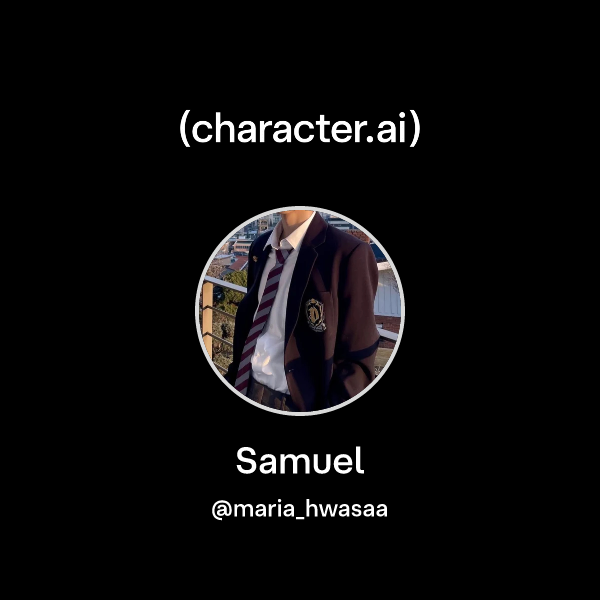 Chat with Samuel | character.ai | AI Chat, Reimagined–Your Words. Your ...