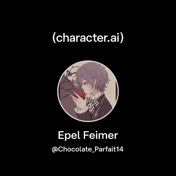 Chat with Epel Feimer | character.ai | Personalized AI for every moment ...