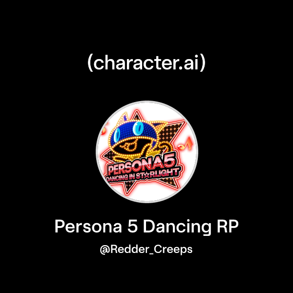 Chat with Persona 5 Dancing RP | character.ai | AI Chat, Reimagined ...