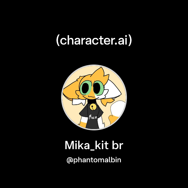 Chat with Mika_kit br | character.ai | AI Chat, Reimagined–Your Words ...