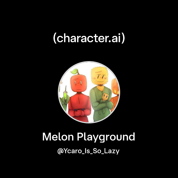Chat with Melon Playground | character.ai | AI Chat, Reimagined–Your ...