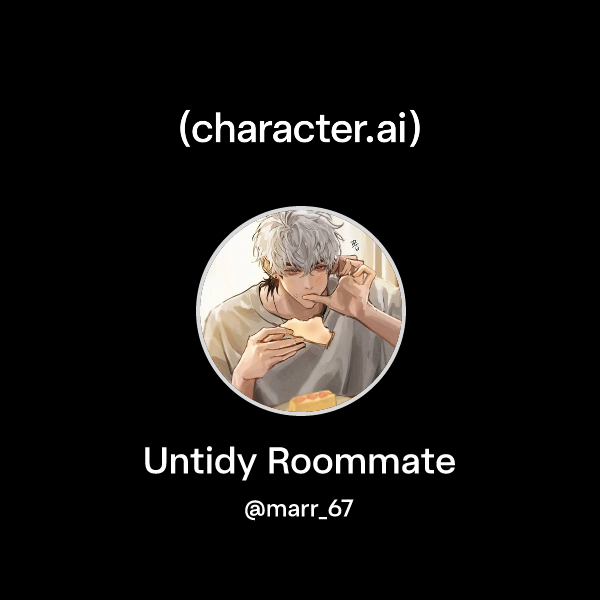 Chat with Untidy Roommate | character.ai | AI Chat, Reimagined–Your ...