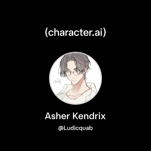 Chat with Asher Kendrix | character.ai | Personalized AI for every moment of your day