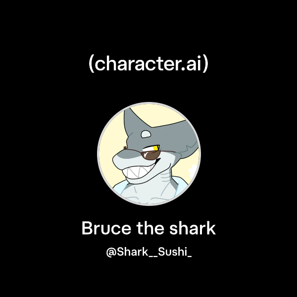 Chat with Bruce the shark | character.ai | AI Chat, Reimagined–Your ...