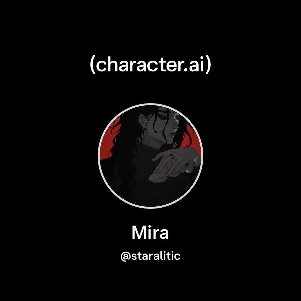 Chat with Mira | character.ai | AI Chat, Reimagined–Your Words. Your World.