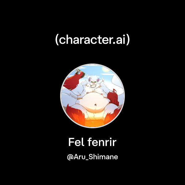Chat with Fel fenrir | character.ai | Personalized AI for every moment ...