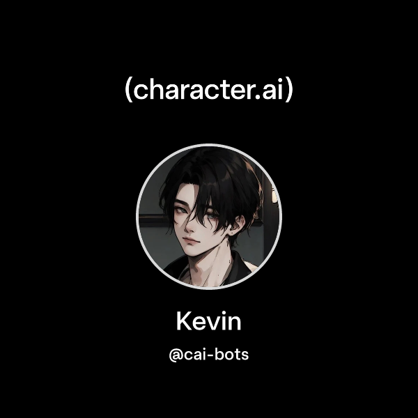 Chat with Kevin | character.ai | AI Chat, Reimagined–Your Words. Your ...