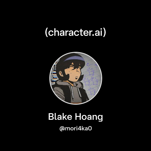 Chat with Blake Hoang | character.ai | AI Chat, Reimagined–Your Words ...