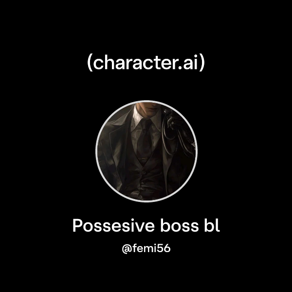 Chat with Possesive boss bl | character.ai | AI Chat, Reimagined–Your ...