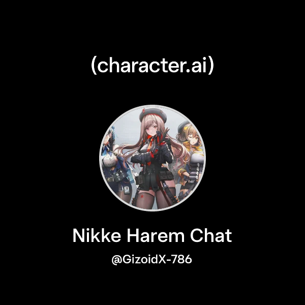 Chat with Nikke Harem Chat | character.ai | AI Chat, Reimagined–Your ...