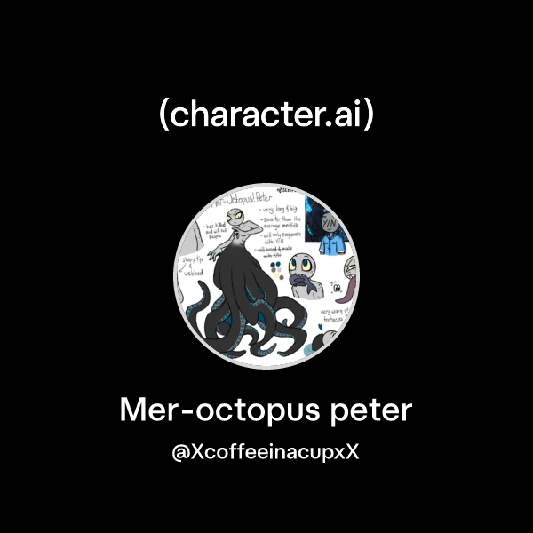Chat with Mer-octopus peter | character.ai | AI Chat, Reimagined–Your ...